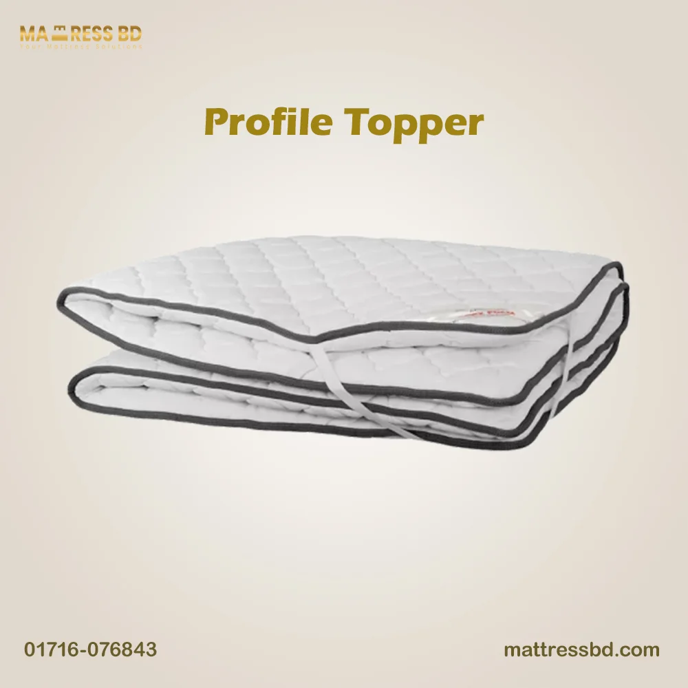 Profile Topper - Mattress BD