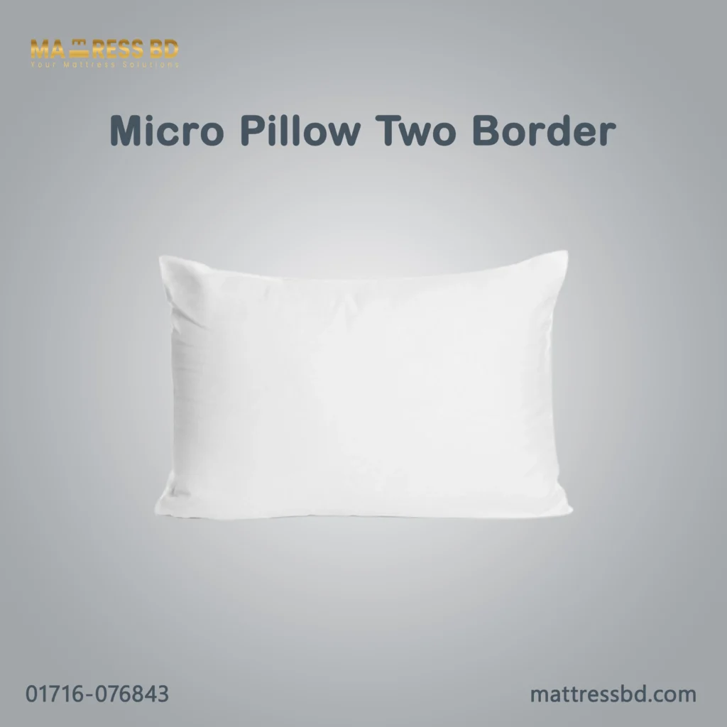 Micro Pillow Two Border Best 1 - Mattress BD